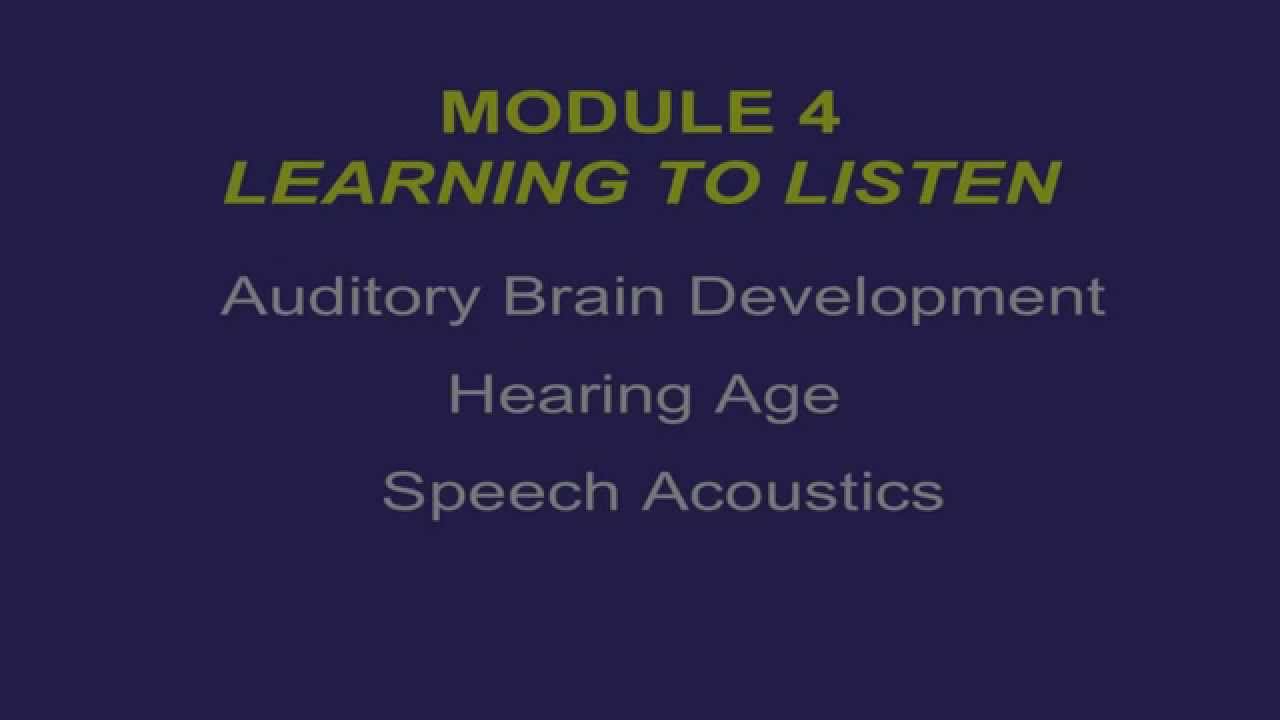 Module 4 - Learning to Listen - - Basic Principles of Learning to ...