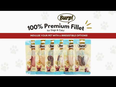 Burp! 100% Premium Fillet for Dogs & Cats