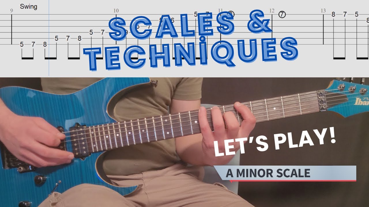 A Minor Scales & Guitar Techniques – Play & Improve! - YouTube