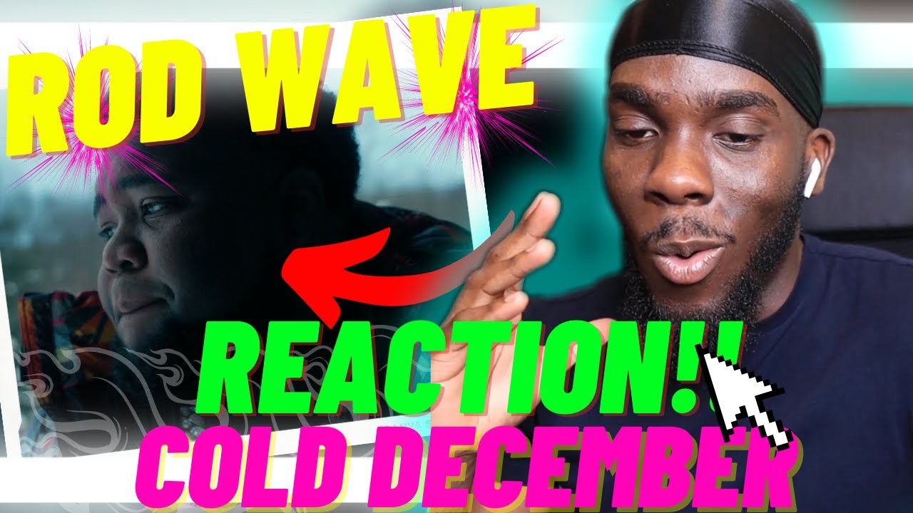 WHO BROKE ROD'S HEART?! | ROD WAVE - COLD DECEMBER [Music Video] (UK ...