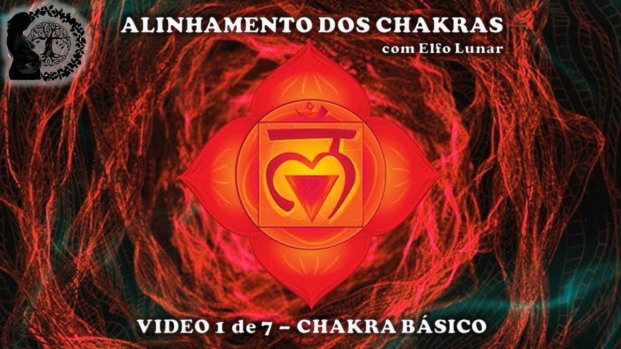 ALINHAMENTO DE CHAKRAS - VIDEO 1 de 7 – CHAKRA BÁSICO - YouTube