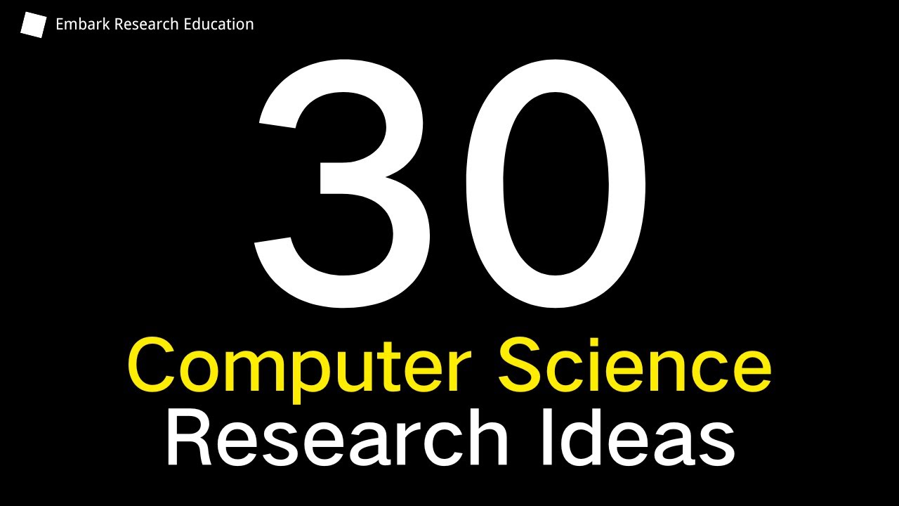 30 Computer Science Research Topics for 2024 - YouTube