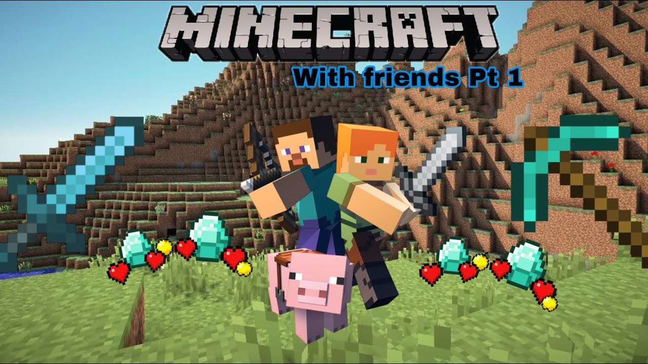 Minecraft With Friends Pt 1!! - YouTube