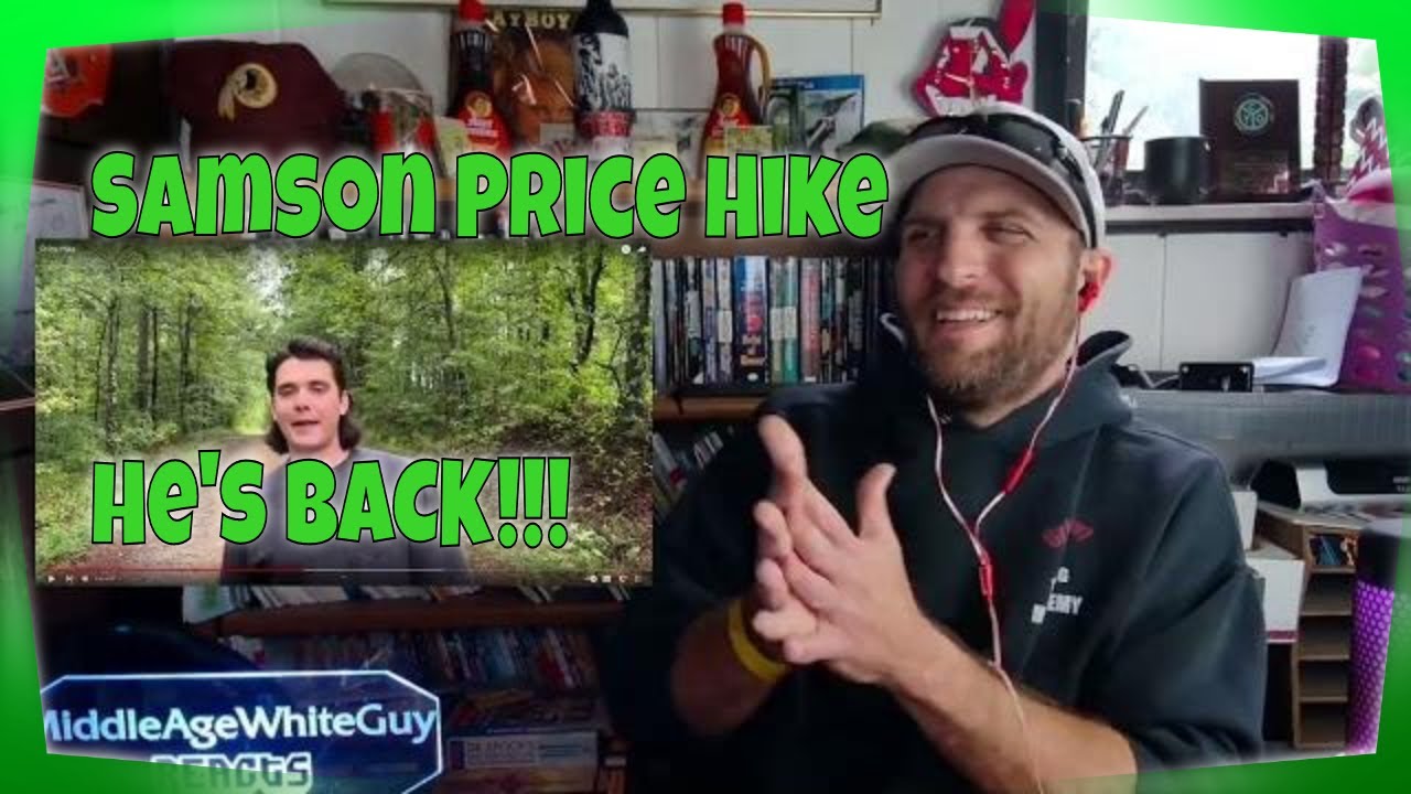 Samson - Price Hike - Reaction - He's Back!!!! - YouTube