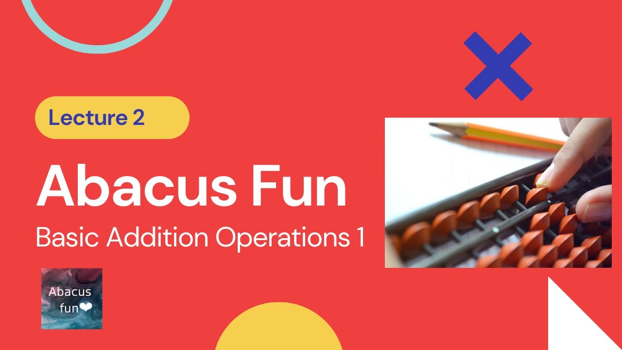 Abacus-Class 2-Basic Addition Operation - YouTube