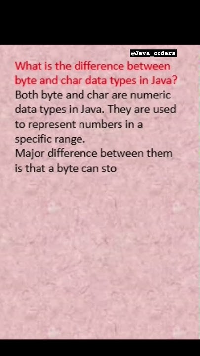 What Is The Difference Between Byte And Char Data Types In Java Javacoders Java8