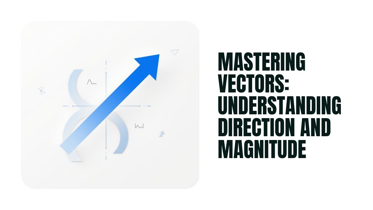 Vectors for Beginners (Linear Algebra) — Understand Quickly - YouTube