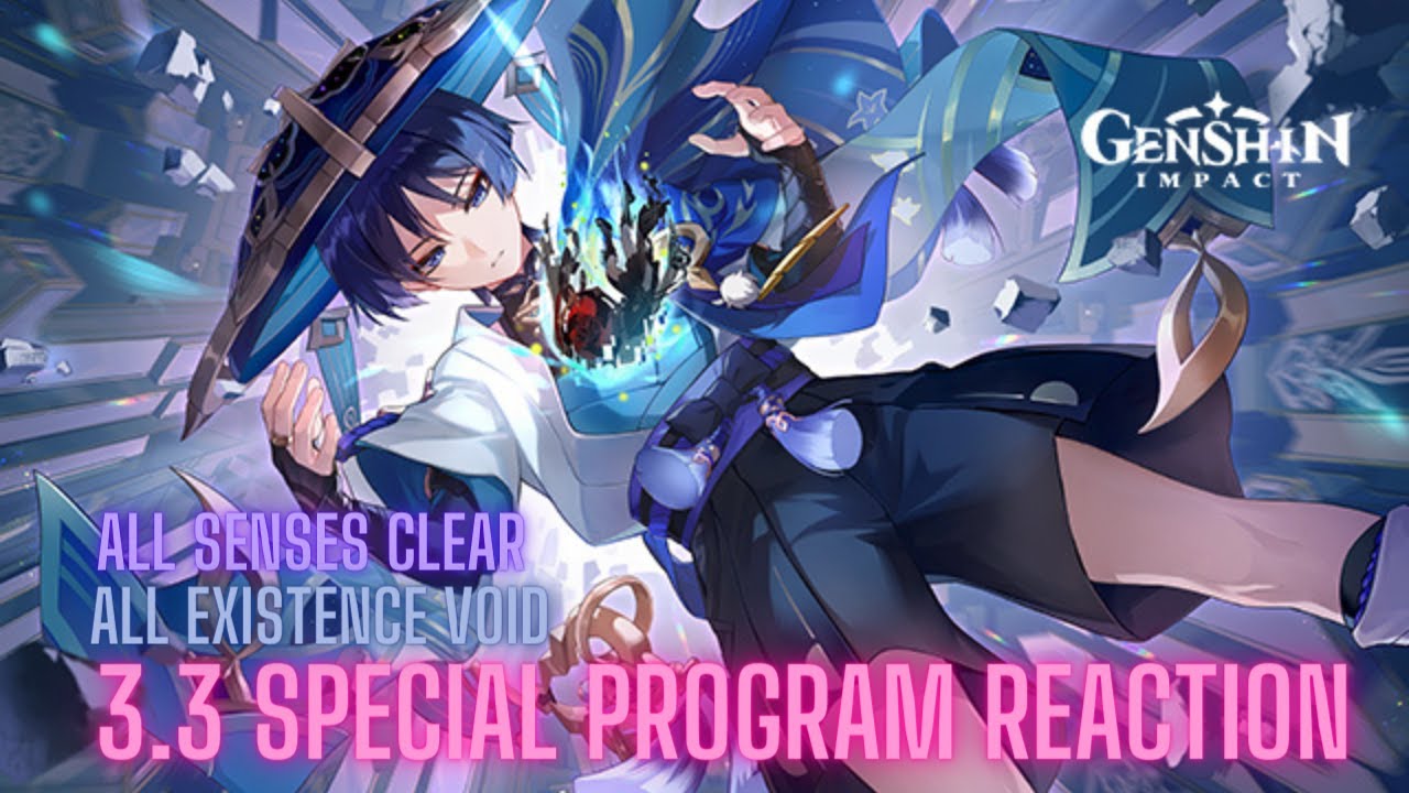 Genshin Impact 3.3 SPECIAL PROGRAM Watchparty | Scaramouche! & Genshin ...