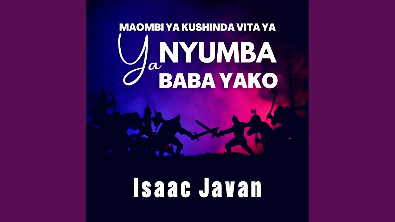 Maombi Ya Kushinda Vita Ya Nyumba Ya Baba Yako, Pt. 4 - YouTube