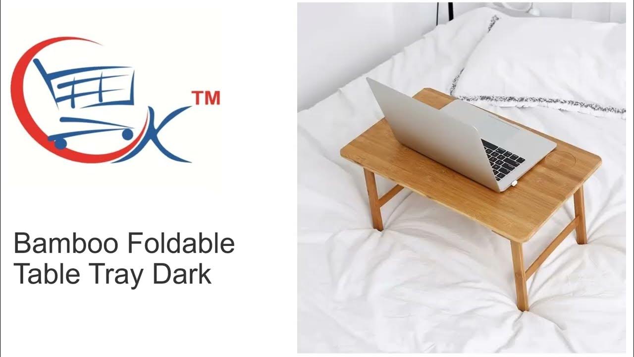 Laptop Table- Bamboo Foldable Laptop Table Tray Desk - YouTube