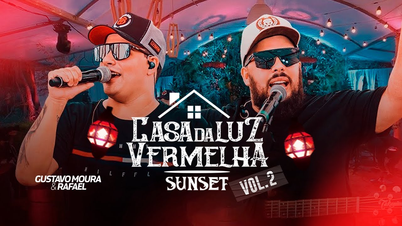Gustavo Moura e Rafael - Casa da Luz Vermelha - Sunset EP 2 - YouTube