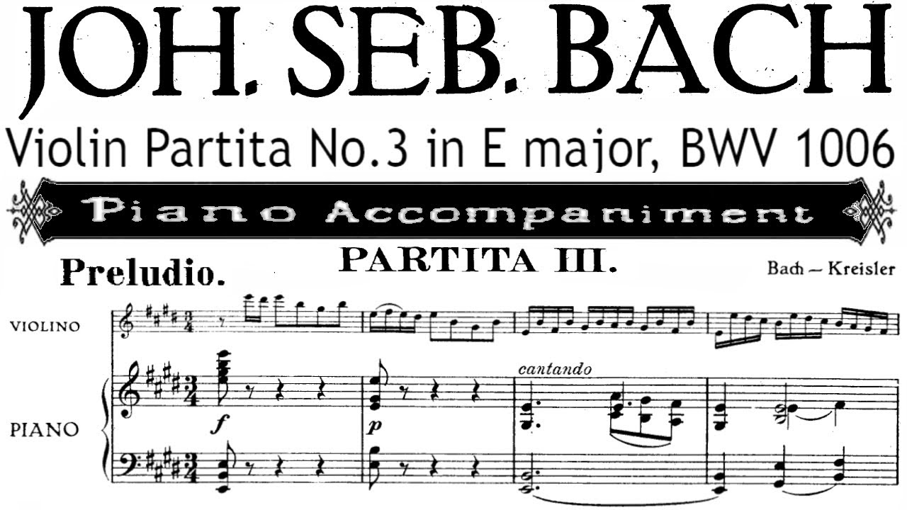 Bach, Violín Partita no.3 (Preludio) in E Major | Piano Accompaniment ...