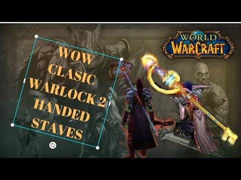 WOW clasic two handed staff Warlock - YouTube