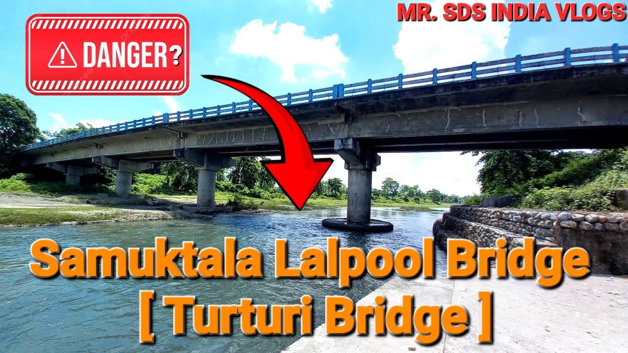 Samuktala Lalpool Bridge [ Turturi Bridge ] - YouTube