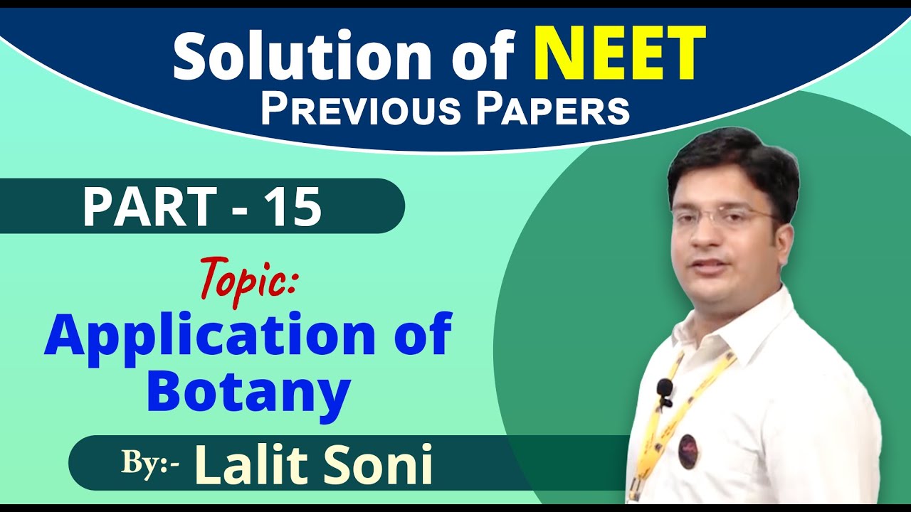 15 :-Application of Botany [Previous Year's NEET (2013-2019) BIOLOGY ...