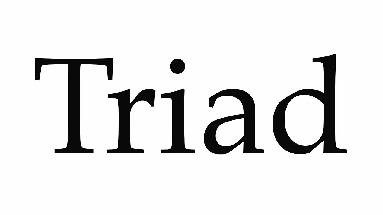 How to Pronounce Triad - YouTube