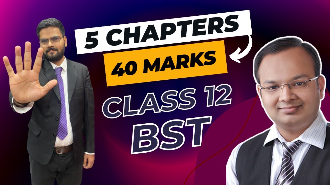 5 Chapters = 40 Marks Class 12 Business Studies | Class 12 BST Chapters ...