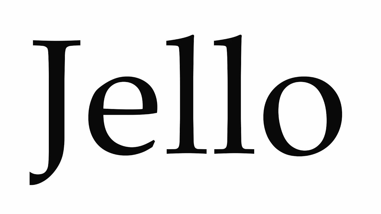 How to Pronounce Jello - YouTube