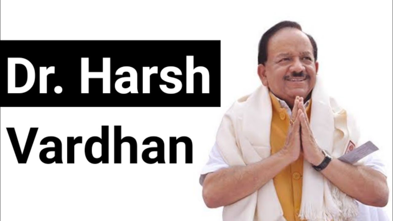 Dr. Harsh Vardhan - YouTube