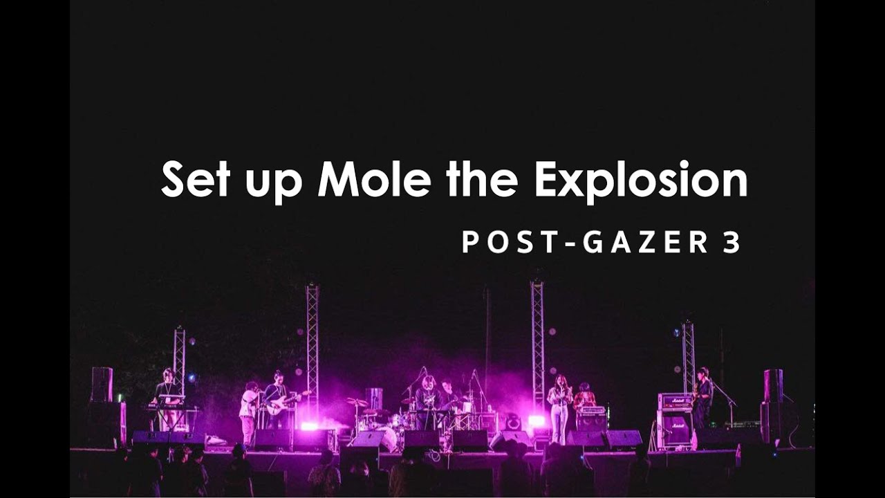 Set up Mole the Explosion [งาน POST-GAZER 3] - YouTube