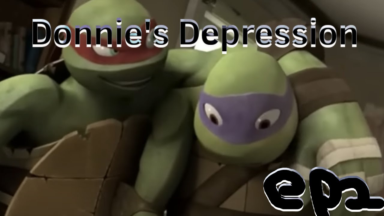 Donnie's girl advice | Donnie's Depression part 2 (Remastered AU) - YouTube