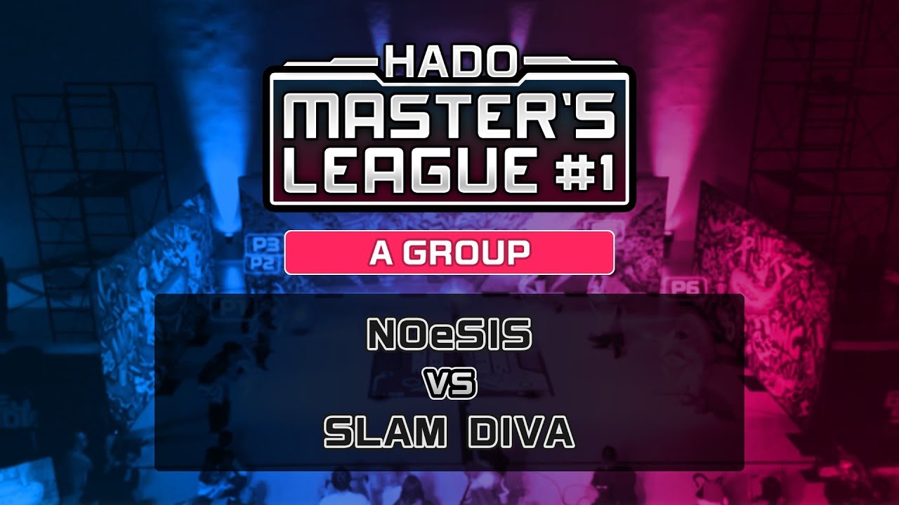 【HADO MASTER'S LEAGUE】NOeSIS vs SLAM DIVA - YouTube