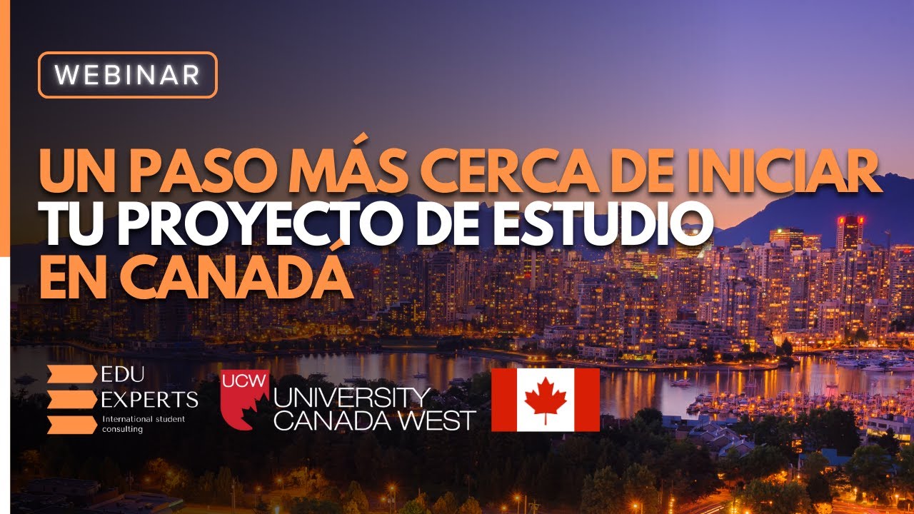 Un paso más cerca de iniciar tu proyecto de estudio en Canadá ...