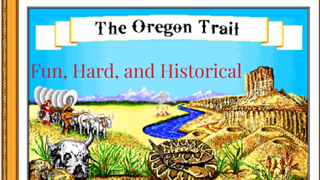 Oregon Trail - Fun, Hard, and Historical - YouTube