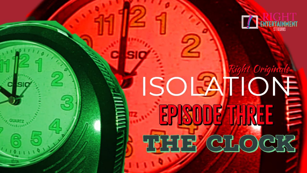 Isolation | Episode 3 - The Clock | Right Originals (Mini Series) - YouTube
