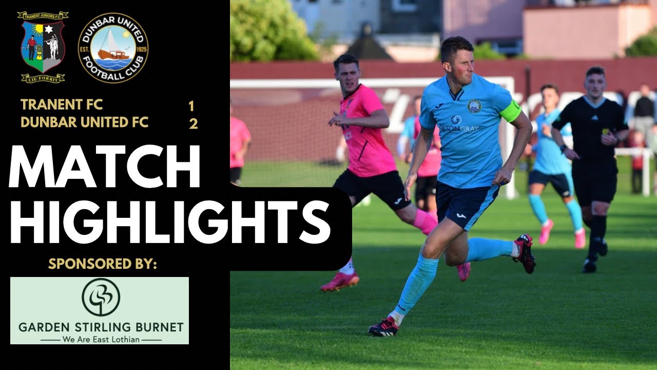 HIGHLIGHTS | vs Tranent FC - Friendly Match - 11.07.23 - YouTube