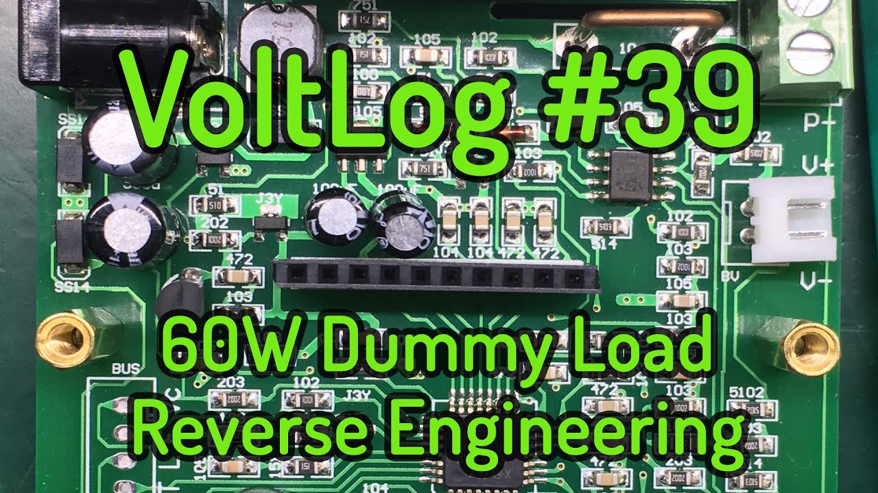 Voltlog #39 - 60W Electronic DC Load Reverse Engineering - YouTube