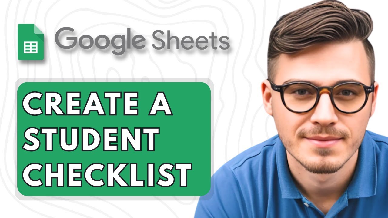 How to Create a Student Checklist in Google Sheets [2025 Guide] - YouTube