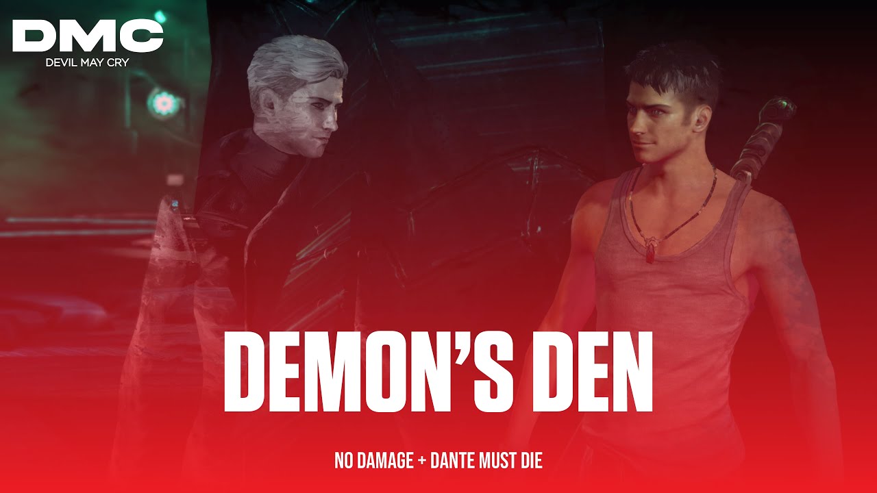 DmC: Devil May Cry™ - Mission 18 (Demon's Den) | NO DAMAGE + DANTE MUST ...