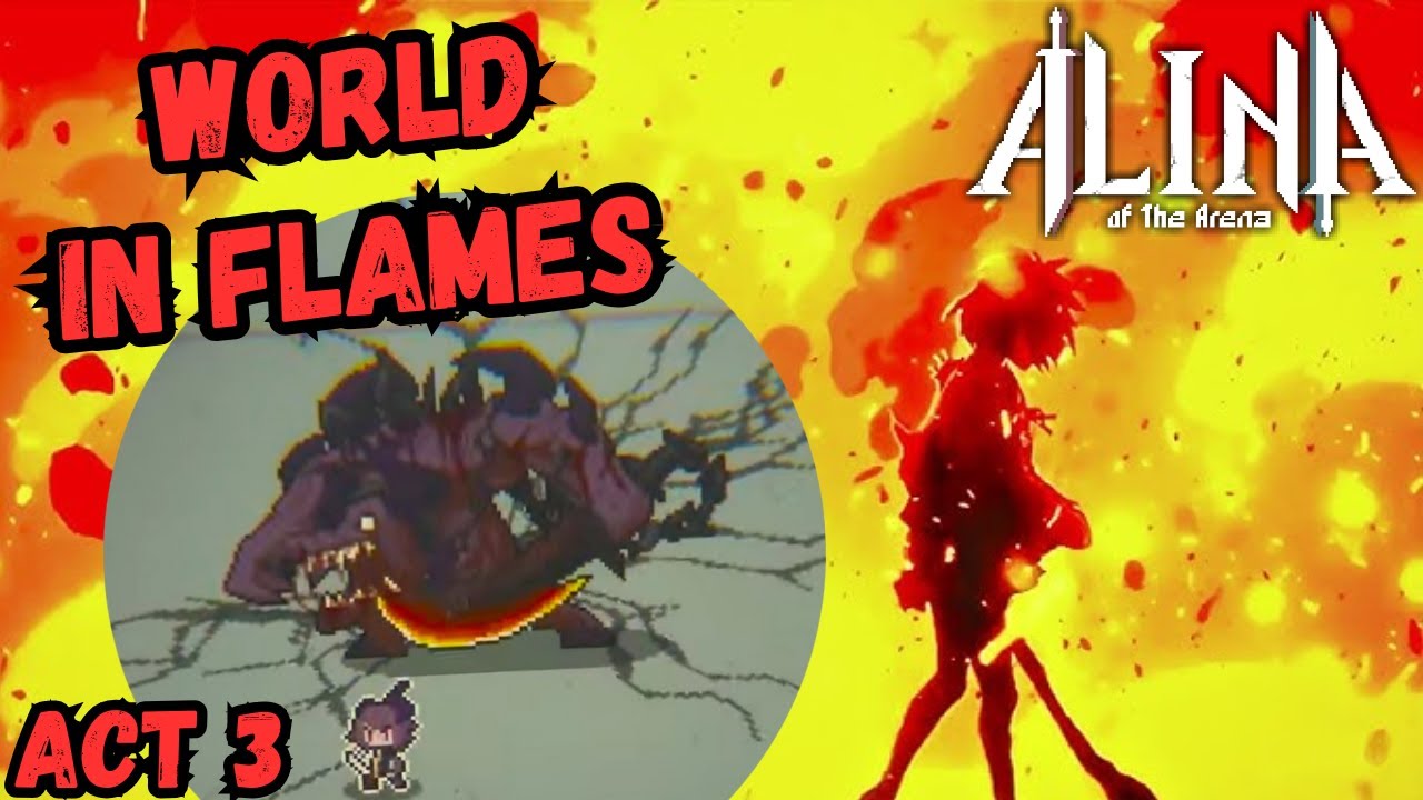 Alina of the Arena - Pyromancer - Hellwalker 12 - World in Flames - Act 3 - YouTube