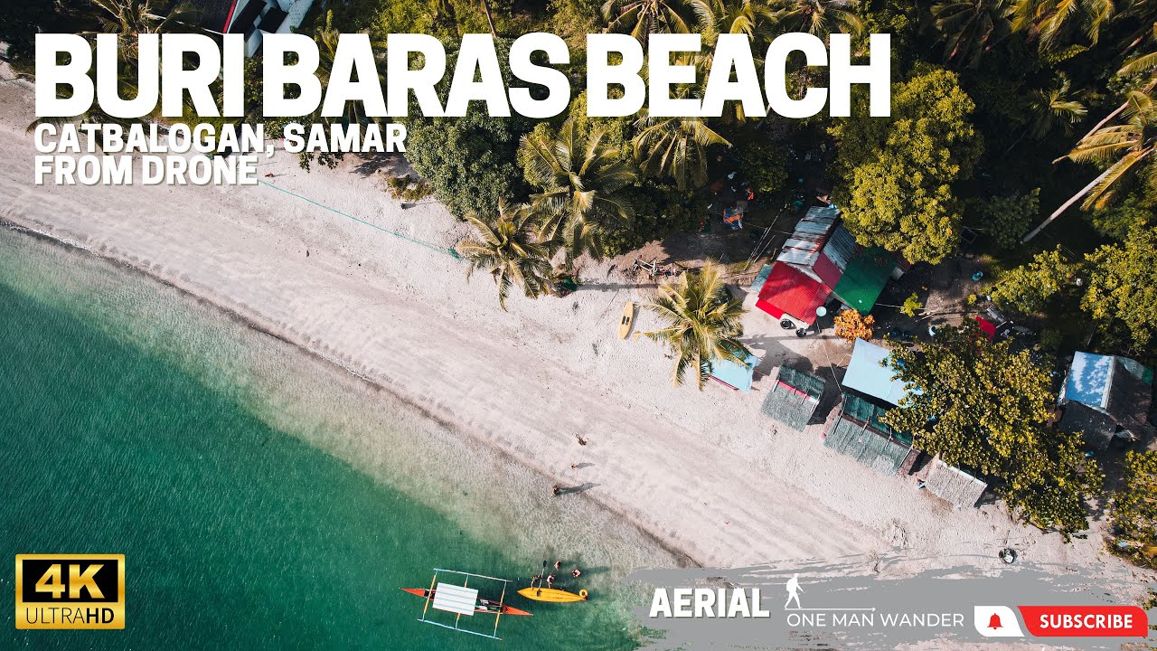 BURI BARAS BEACH, CATBALOGAN CITY, SAMAR FROM DRONE (Aerial 4K HD) / One Man Wander - YouTube