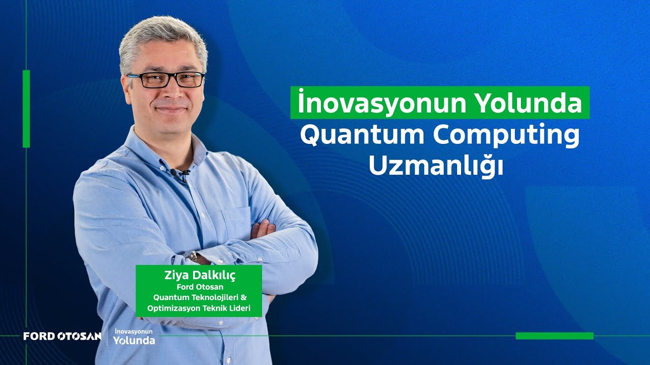 #İnovasyonunYolunda - Quantum Computing Uzmanlığı - YouTube