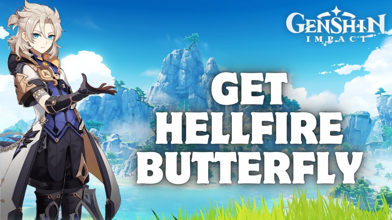 How to Get Hellfire Butterfly in Genshin Impact 2024? - YouTube