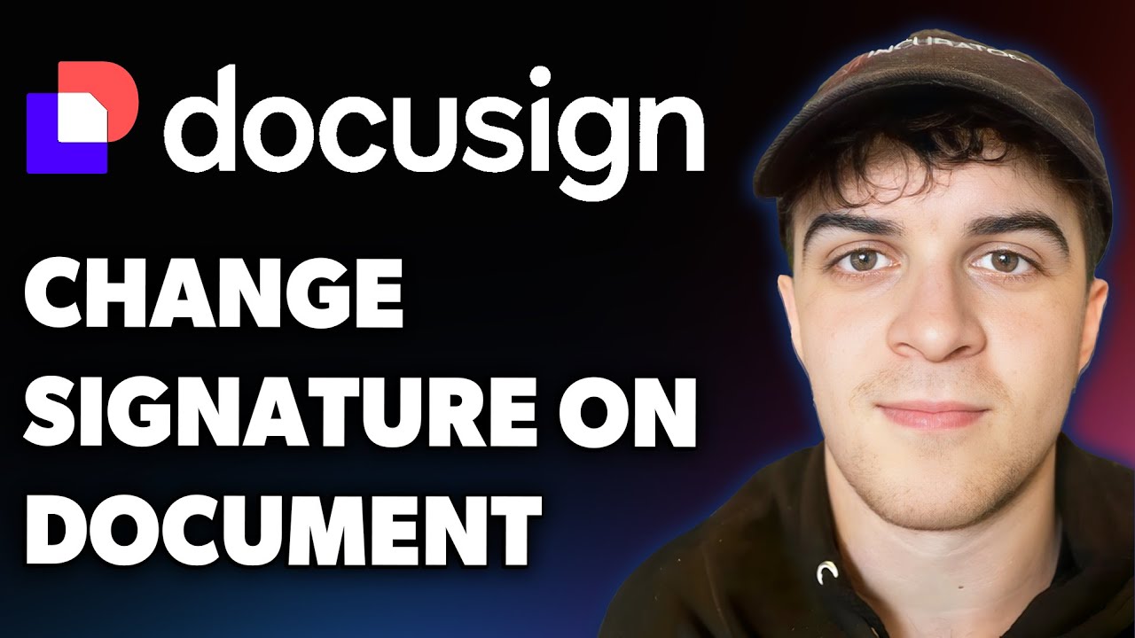 How to Change Signature on Docusign Document (Full 2025 Guide) - YouTube