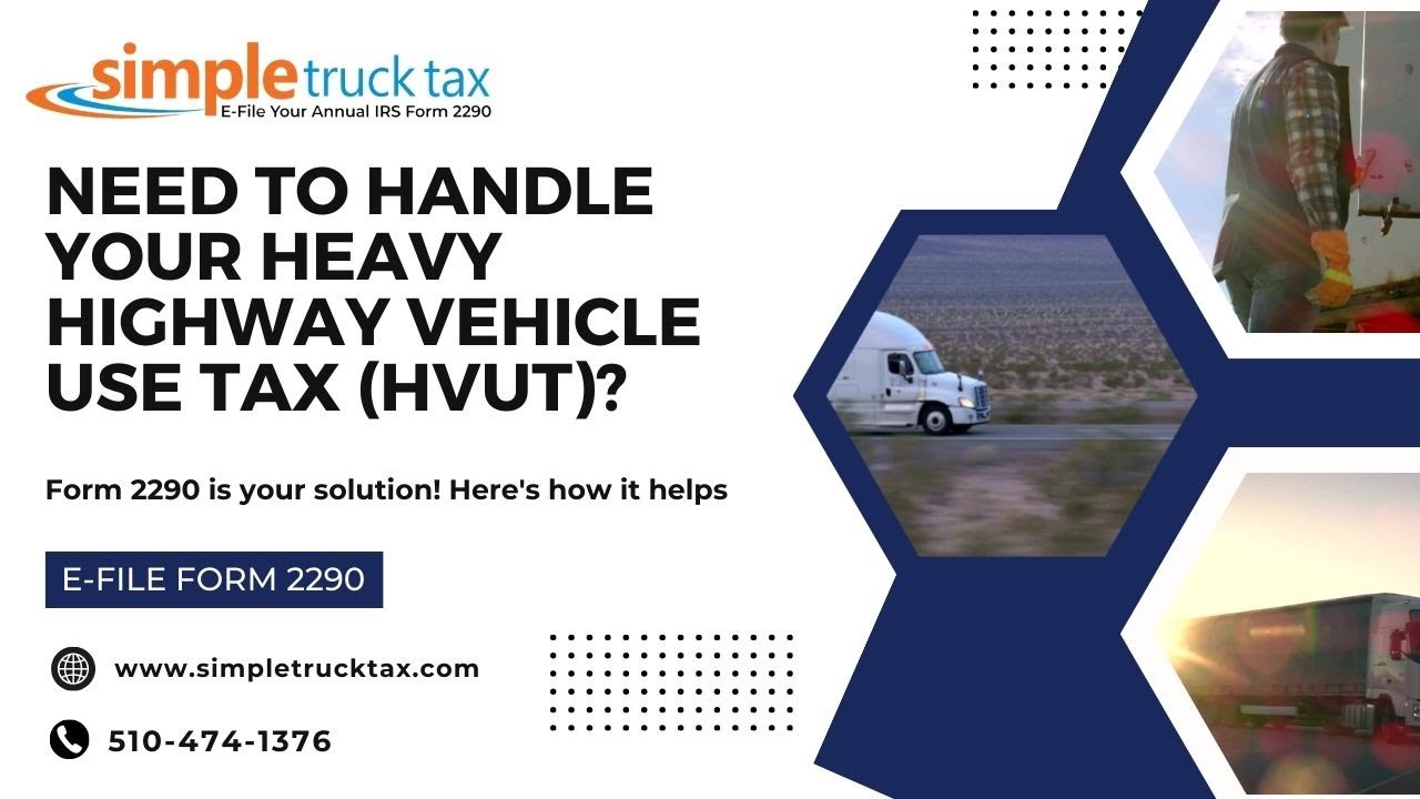 How to handle Heavy Vehicle Use Tax || Form 2290 || HVUT || Simple ...