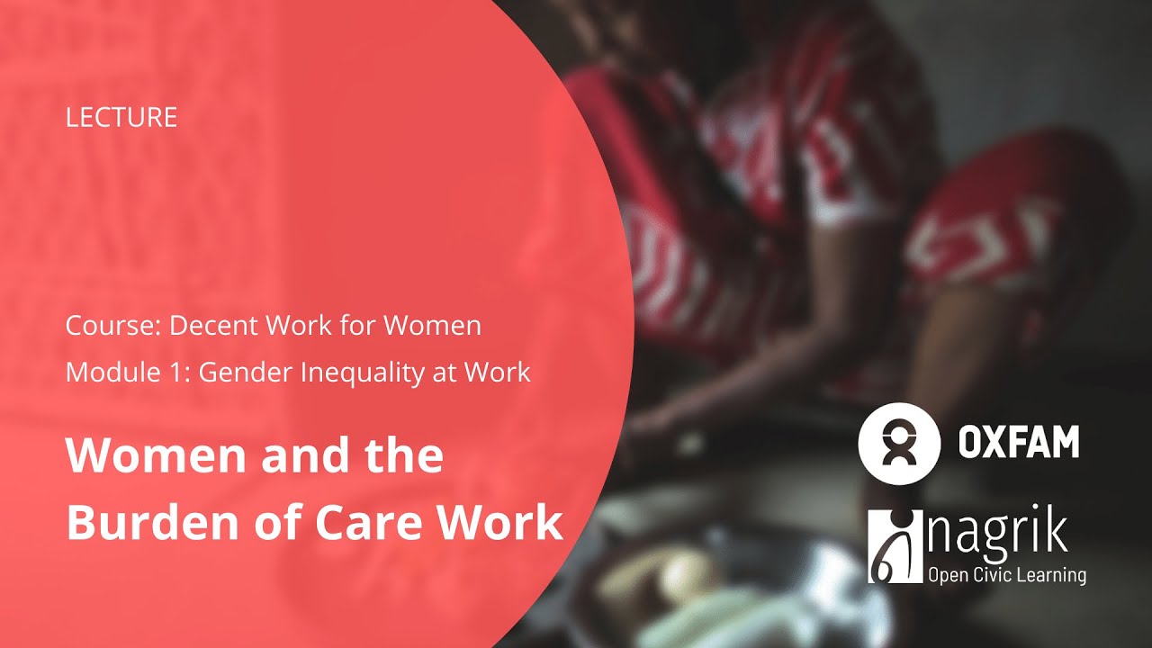 Women and the Burden of Care Work - YouTube