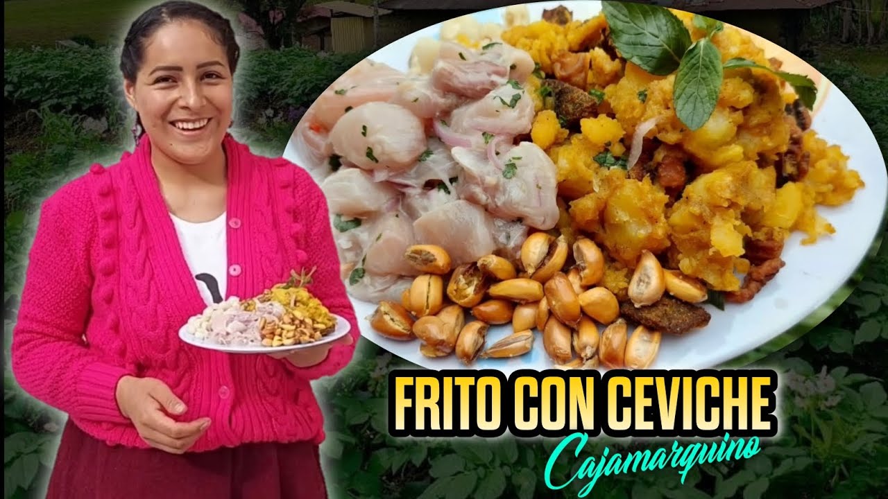 FRITO CON CEVICHE / CAJAMARQUINO - YouTube