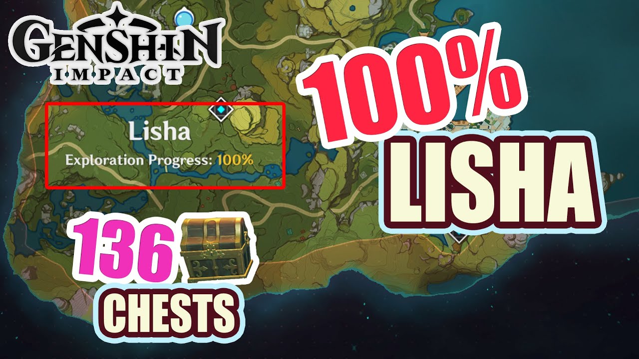 How to: Lisha 100% Exploration ⭐ ALL CHESTS GUIDE 【 Genshin Impact ...