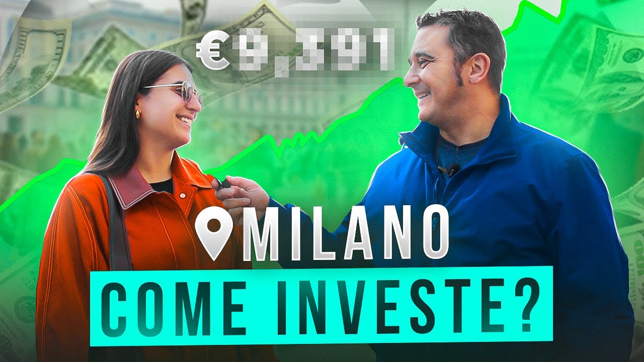 Come INVESTONO i soldi gli ITALIANI ? (Milano) - YouTube