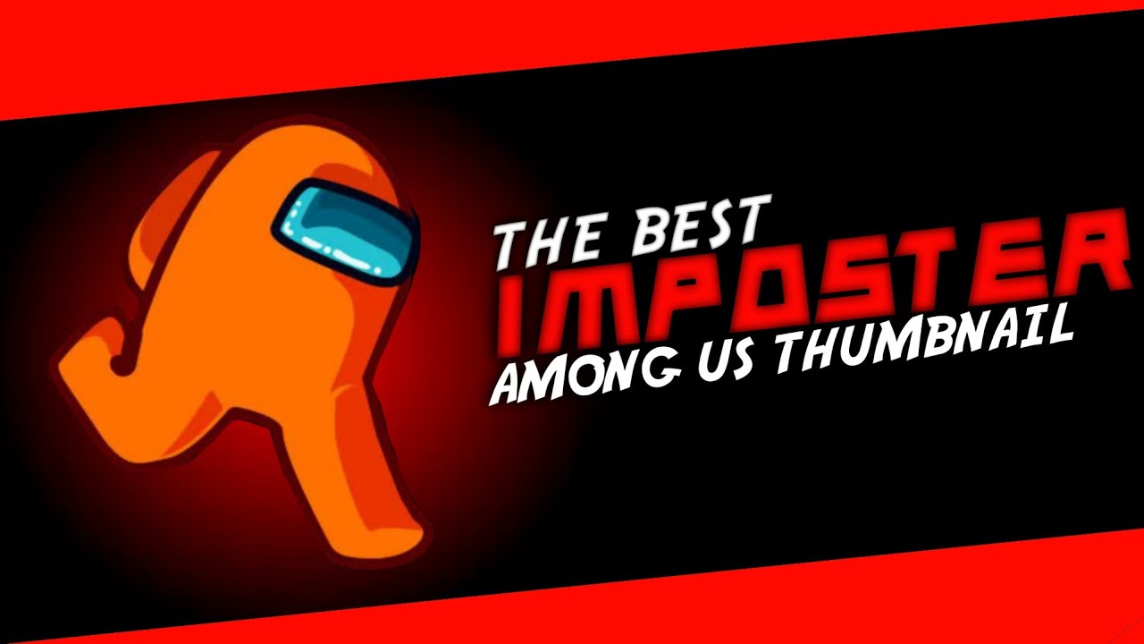 AMONG US THUMBNAIL - THE BEST IMPOSTER | THUMBNAIL ON ANDROID (PICSART ...