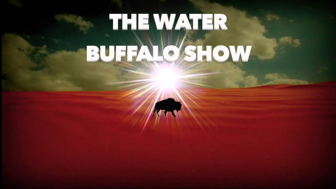 Water Buffalo Show Trailer - YouTube