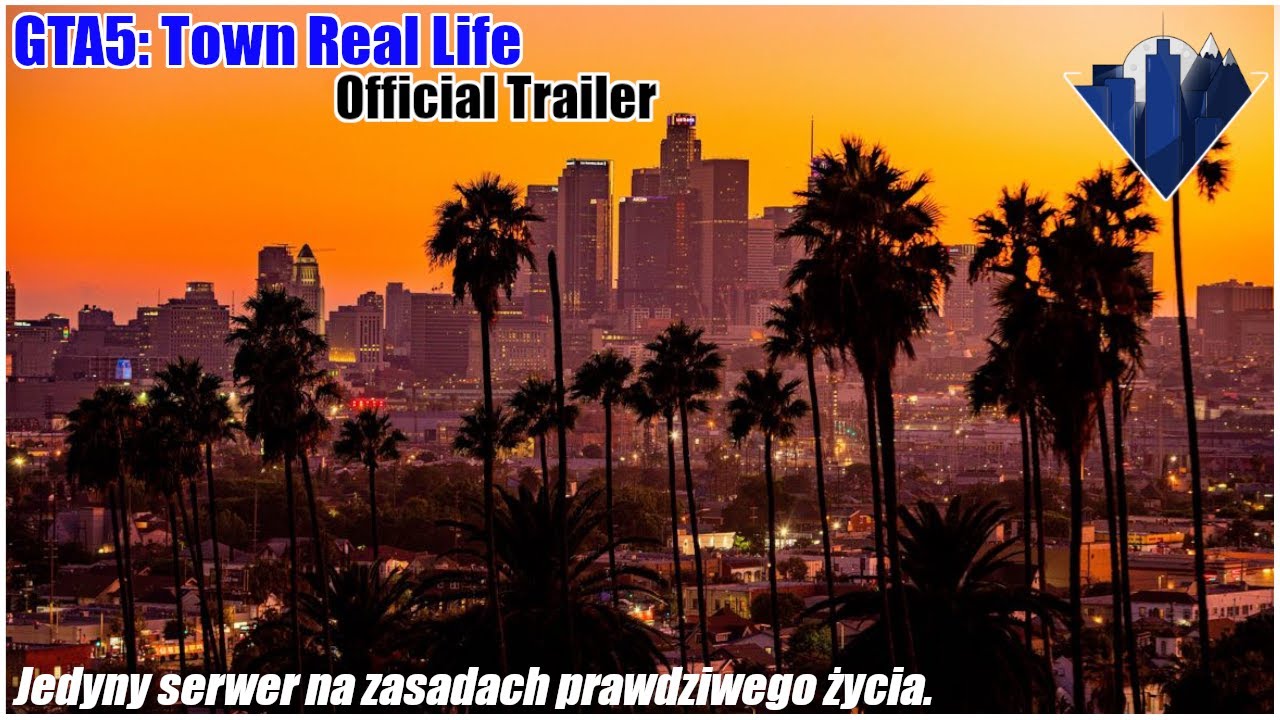 🌇GTA5: Town Real Life [Official Trailer] - Jedyny serwer na zasadach ...