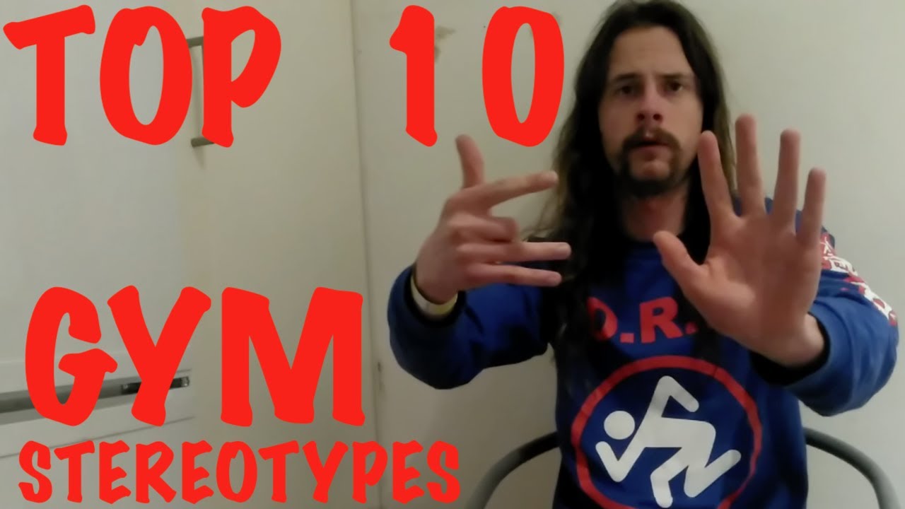 Top 10 Gym Stereotypes we all know and love - YouTube