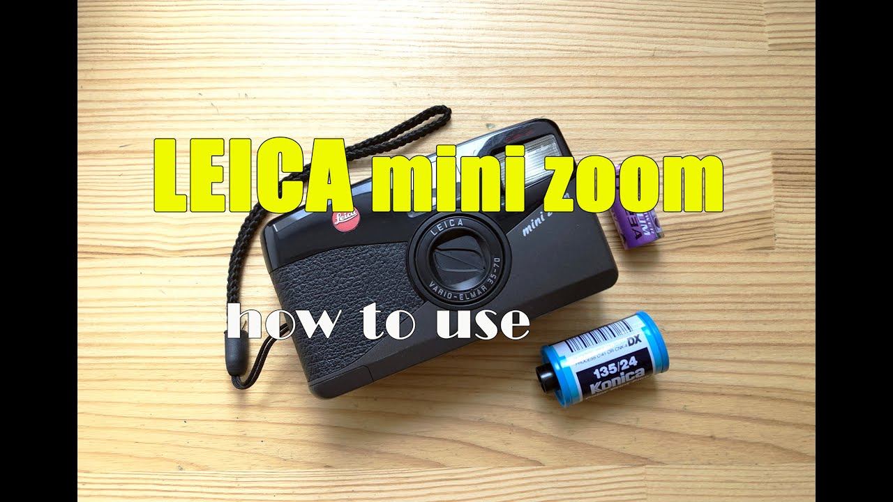 LEICA Mini Zoom — How to Load Film + Test & Sample Photos
