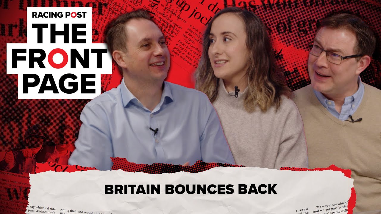 Britain BOUNCES back | Horse Racing News | The Front Page - YouTube