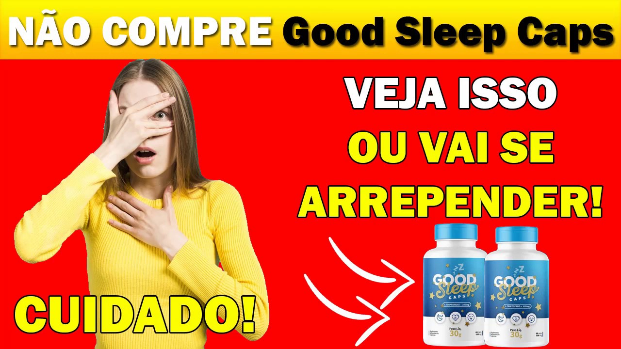 Good sleep caps funciona? Good sleep caps funciona mesmo? Onde comprar ...